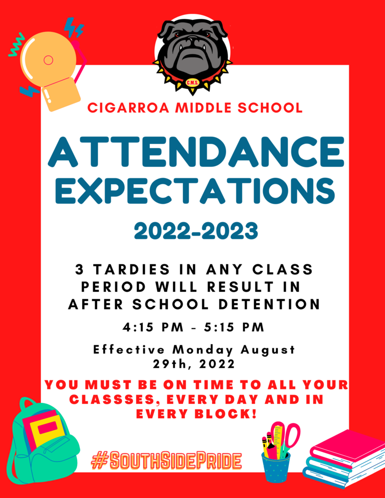 Attendance Expectations | Dr. Joaquin G. Cigarroa Middle School